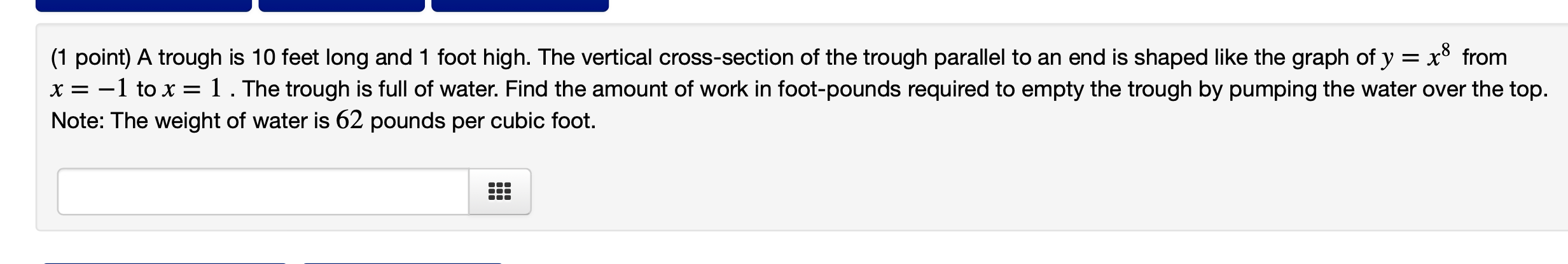 Solved (1 point) A trough is 10 feet long and 1 foot high. | Chegg.com