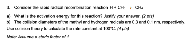 3. Consider the rapid radical recombination reaction | Chegg.com