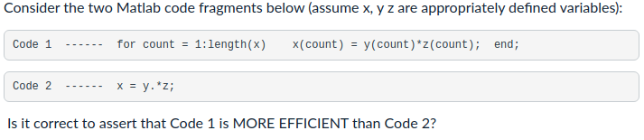 Solved Consider the two Matlab code fragments below (assume | Chegg.com