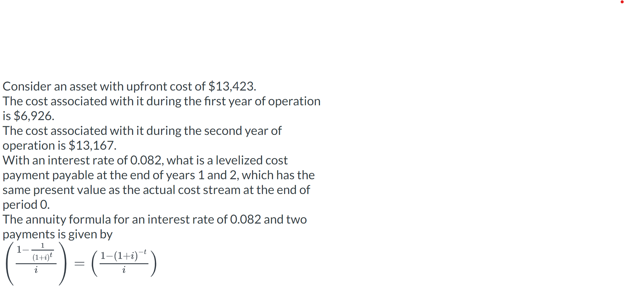 Solved Consider an asset with upfront cost of $13,423. The | Chegg.com