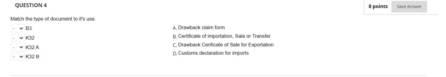 Solved Match the type of document to it's use. A. Drawback | Chegg.com