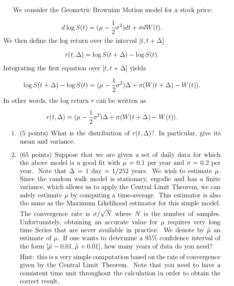 We consider the Geometric Brownian Motion model for a | Chegg.com