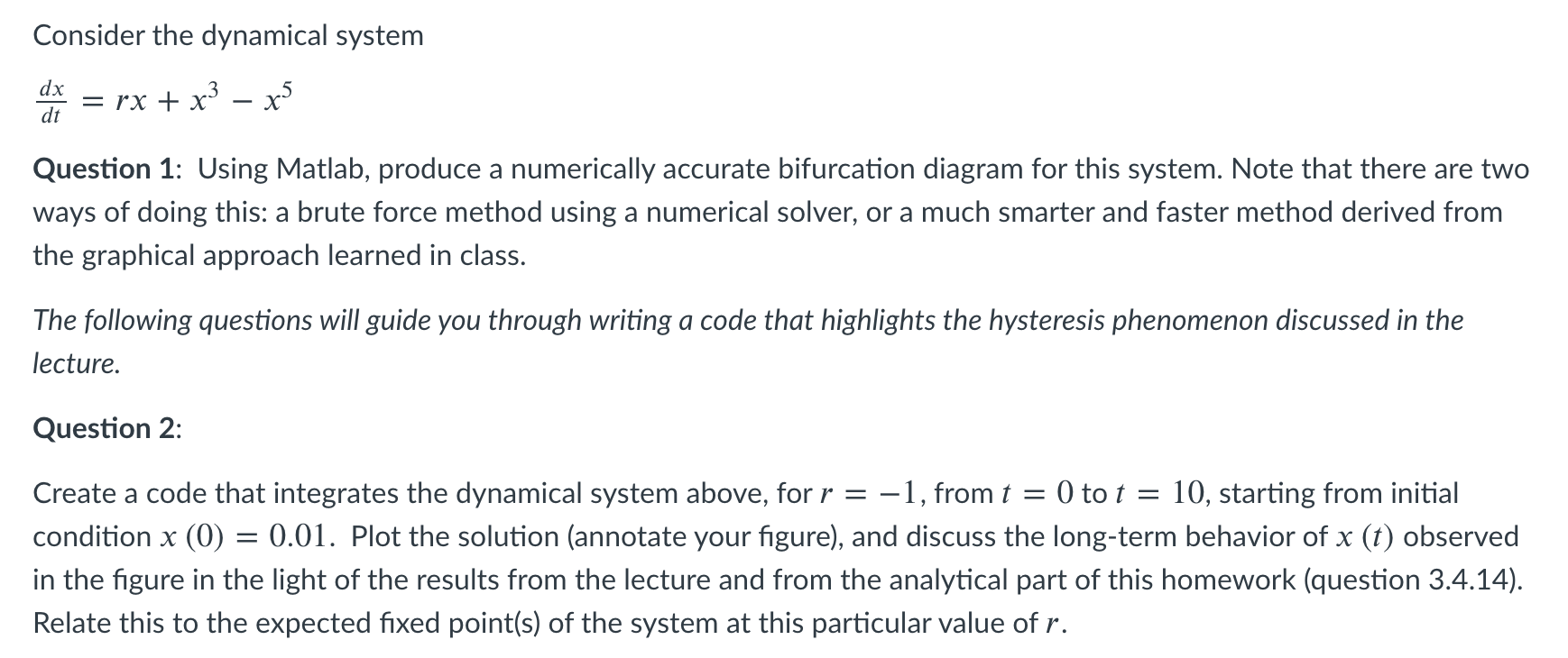 Consider the dynamical system dx dt = rx + x3 x5 | Chegg.com