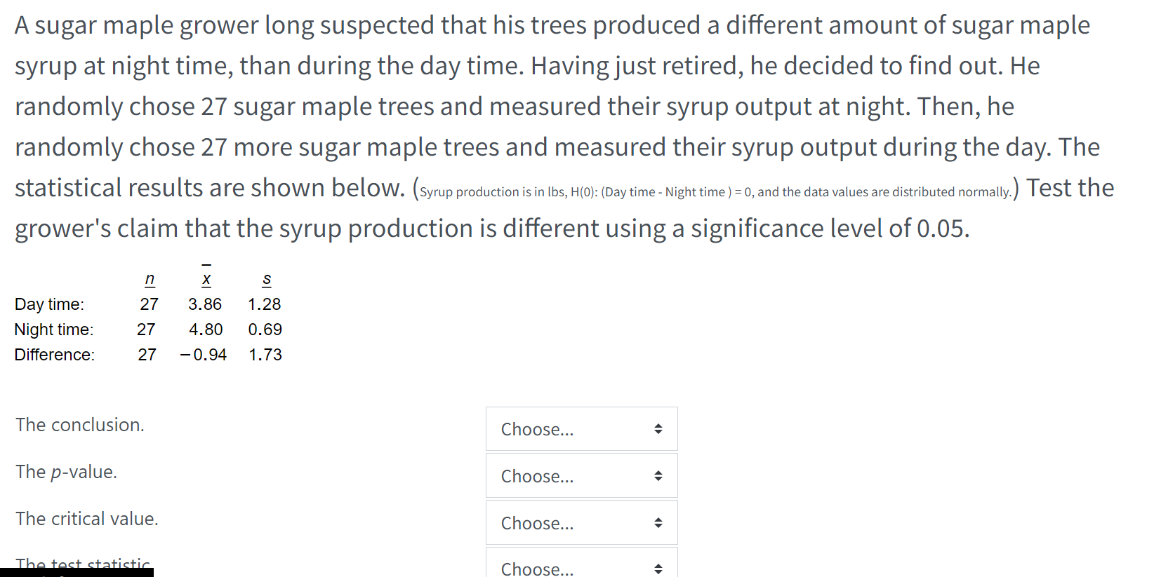 Solved A sugar maple grower long suspected that his trees | Chegg.com