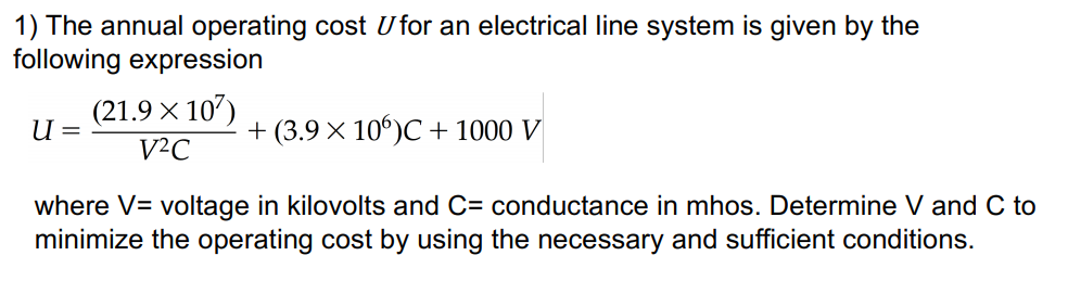 Solved 1) The annual operating cost U for an electrical line | Chegg.com