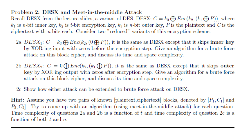 Problem 2: DESX and Meet-in-the-middle Attack Recall | Chegg.com