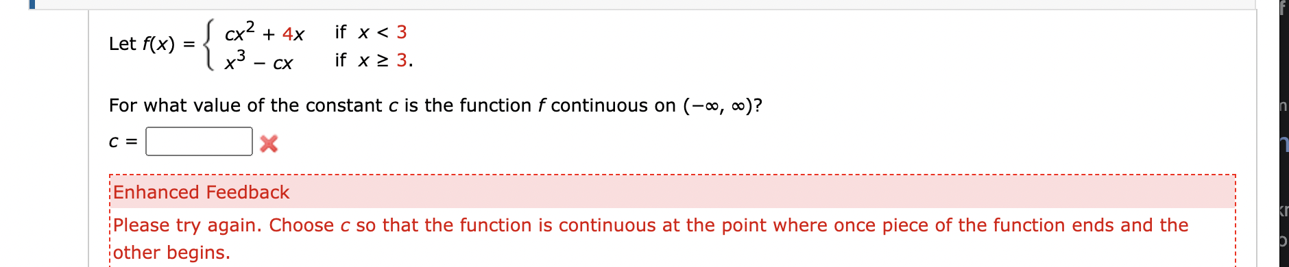 Solved Let f(x)={cx2+4xx3−cx if x