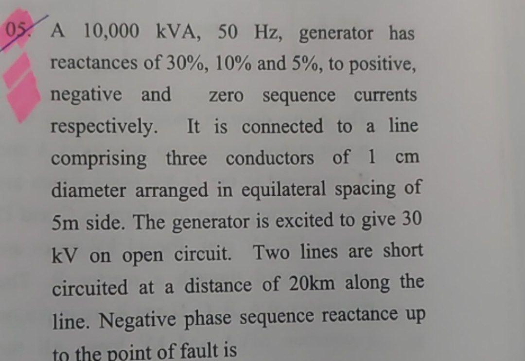 Solved 05. A 10,000 kVA, 50 Hz, generator has reactances of | Chegg.com