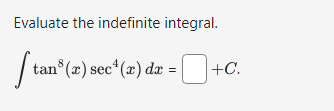 Solved Evaluate the indefinite | Chegg.com