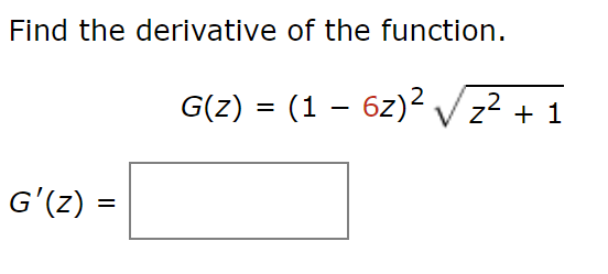 Solved Find the derivative of the | Chegg.com
