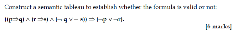 Construct a semantic tableau to establish the | Chegg.com