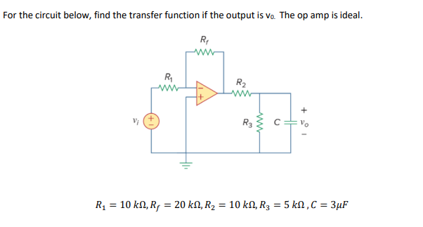 Solved For the circuit below, find the transfer function if | Chegg.com