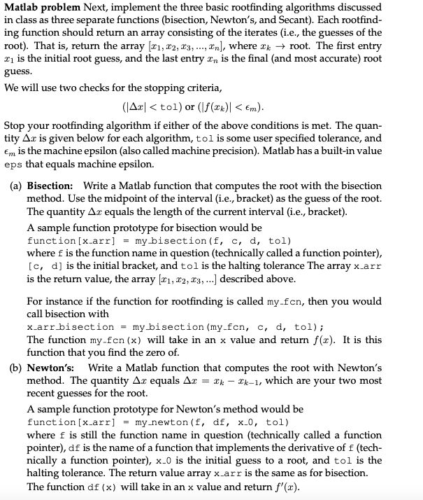 Solved Rootfinding! One of the many uses of Newton's method | Chegg.com