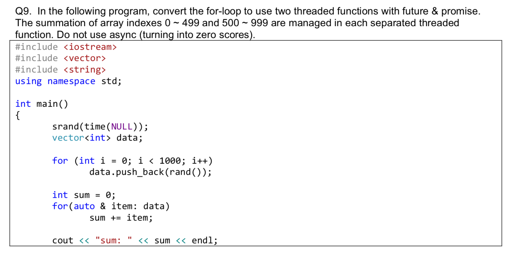Solved Q9. In the following program, convert the for-loop to | Chegg.com Solved Q9. In the following program, convert the for-loop to | Chegg.com