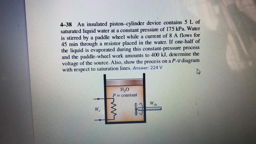 Solved 4–38 An insulated piston-cylinder device contains 5 L | Chegg.com
