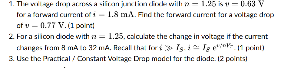 Solved The voltage drop across a silicon junction diode with | Chegg.com
