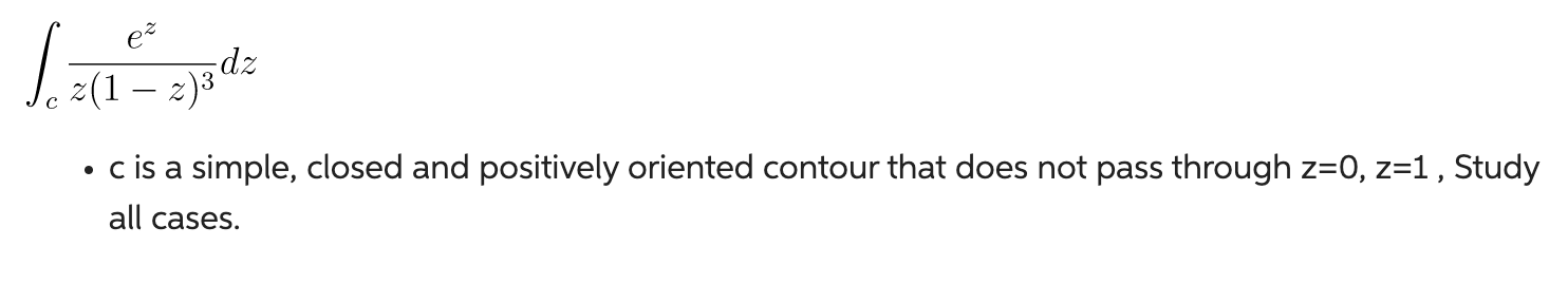 Solved ∫cz(1−z)3ezdz - c is a simple, closed and positively | Chegg.com