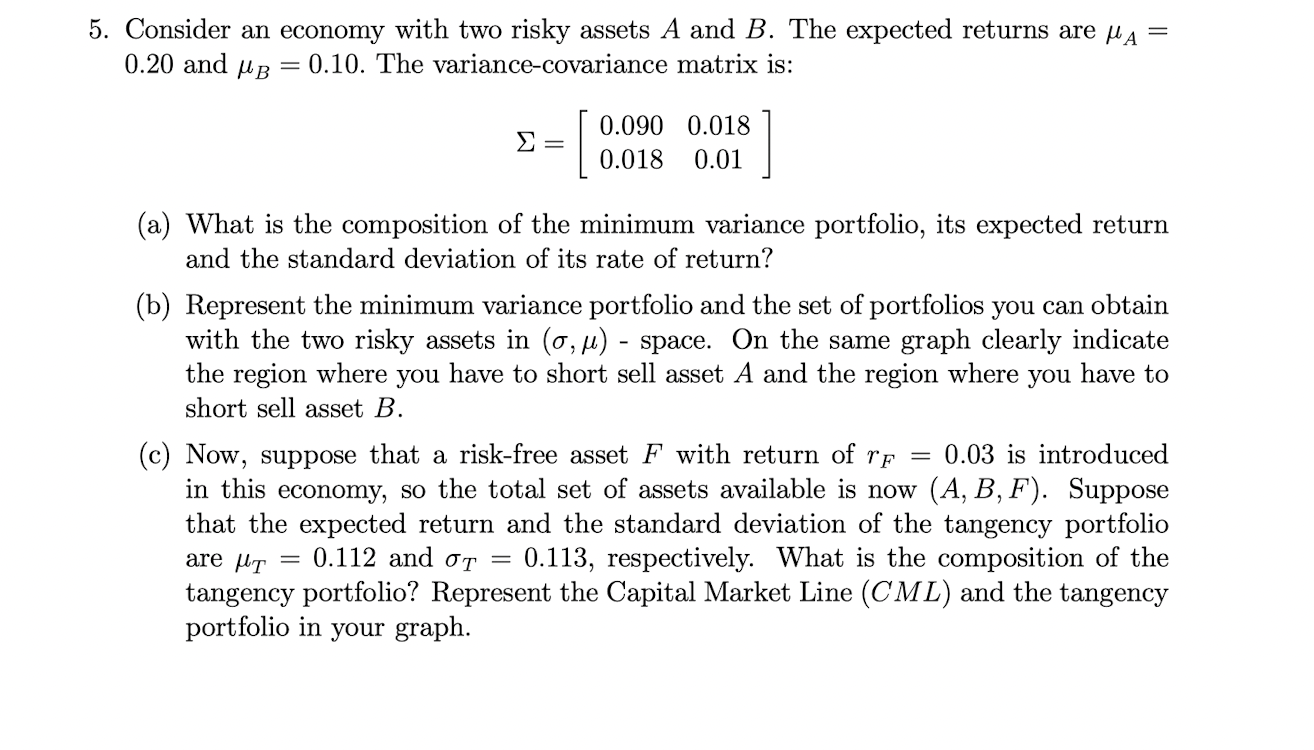 5. Consider an economy with two risky assets A and B. | Chegg.com