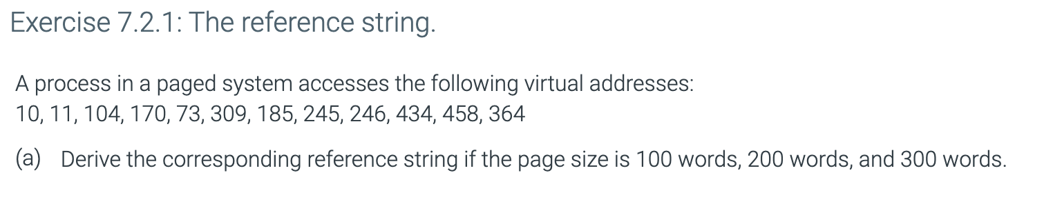 Solved Exercise 7.2.1: The reference string. A process in a | Chegg.com