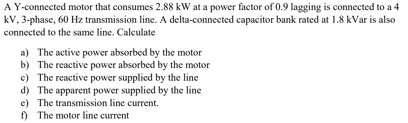 Solved A Y-connected motor that consumes 2.88 kW at a power | Chegg.com