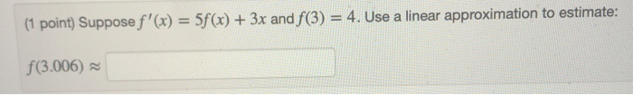 Solved (1 point) Supposef(x) = In x. (a) Find the linear | Chegg.com
