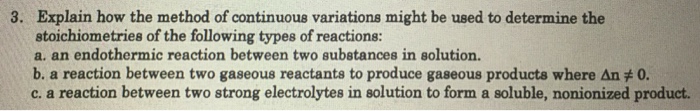 Solved Explain how the method of continuous variations might | Chegg.com