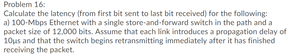Solved Problem 16: Calculate the latency (from first bit | Chegg.com