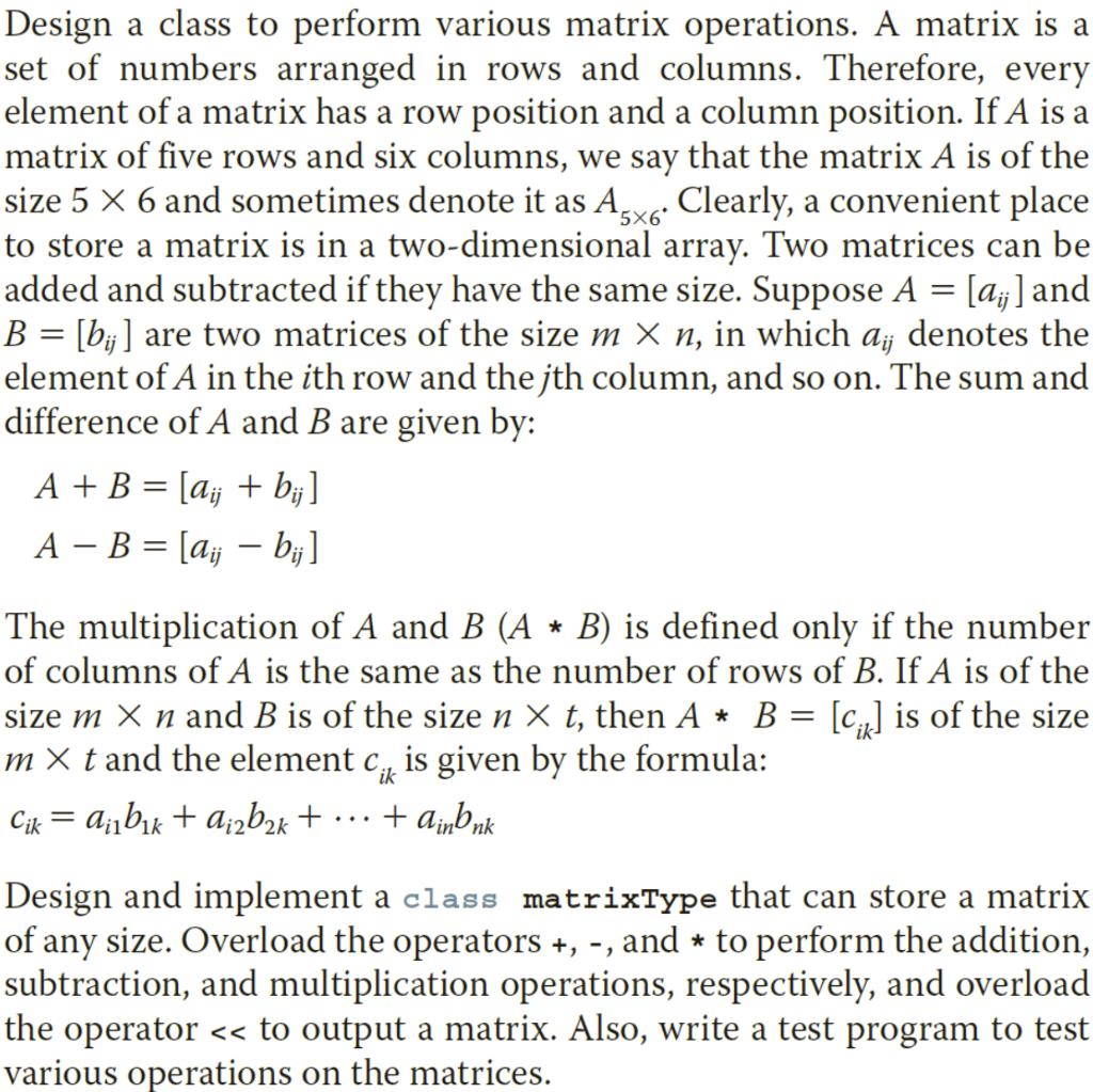 Solved Design a class to perform various matrix operations. | Chegg.com