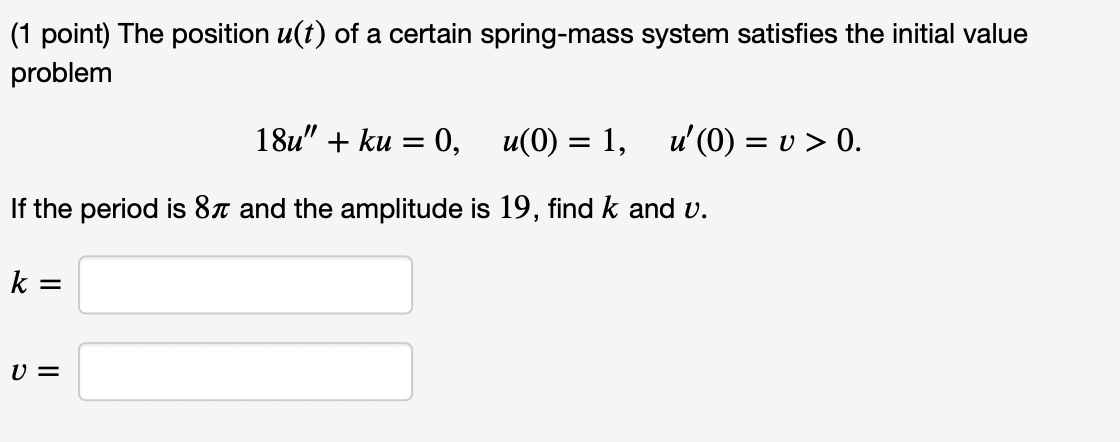 Solved 1 Point The Position U T Of A Certain Spring Mass