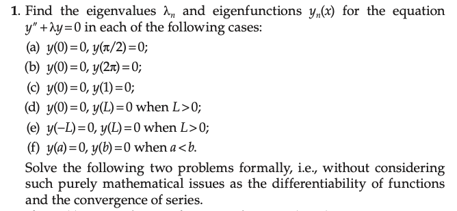 Solved 1. Find the eigenvalues, and eigenfunctions y(x) for | Chegg.com