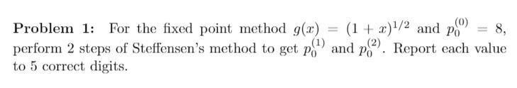 Problem 1: For the fixed point method 9(2) = (1 + | Chegg.com