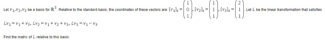 Solved Let V1, V2, V3 be a basis for R? Relative to the | Chegg.com