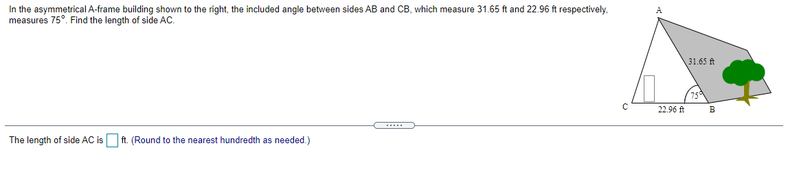 Solved А In the asymmetrical A-frame building shown to the | Chegg.com