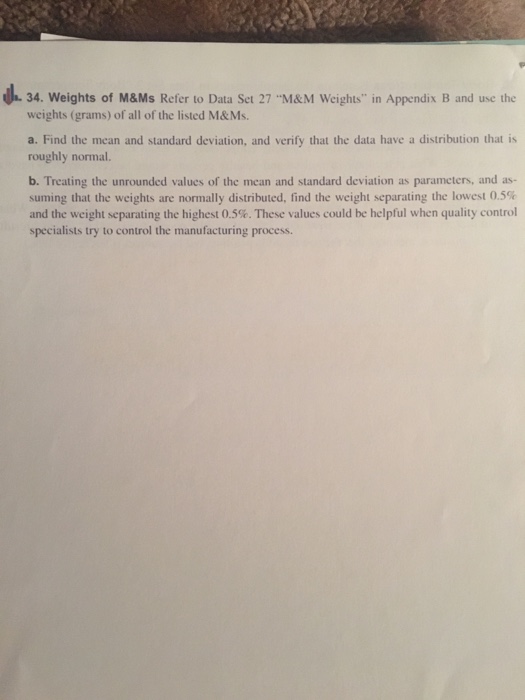 34. Weights of M&Ms Refer to Data Set 27 M&M Weights" | Chegg.com