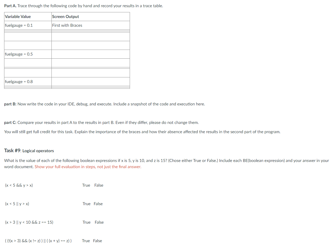Solved Task #8: The importance of using braces with nested | Chegg.com