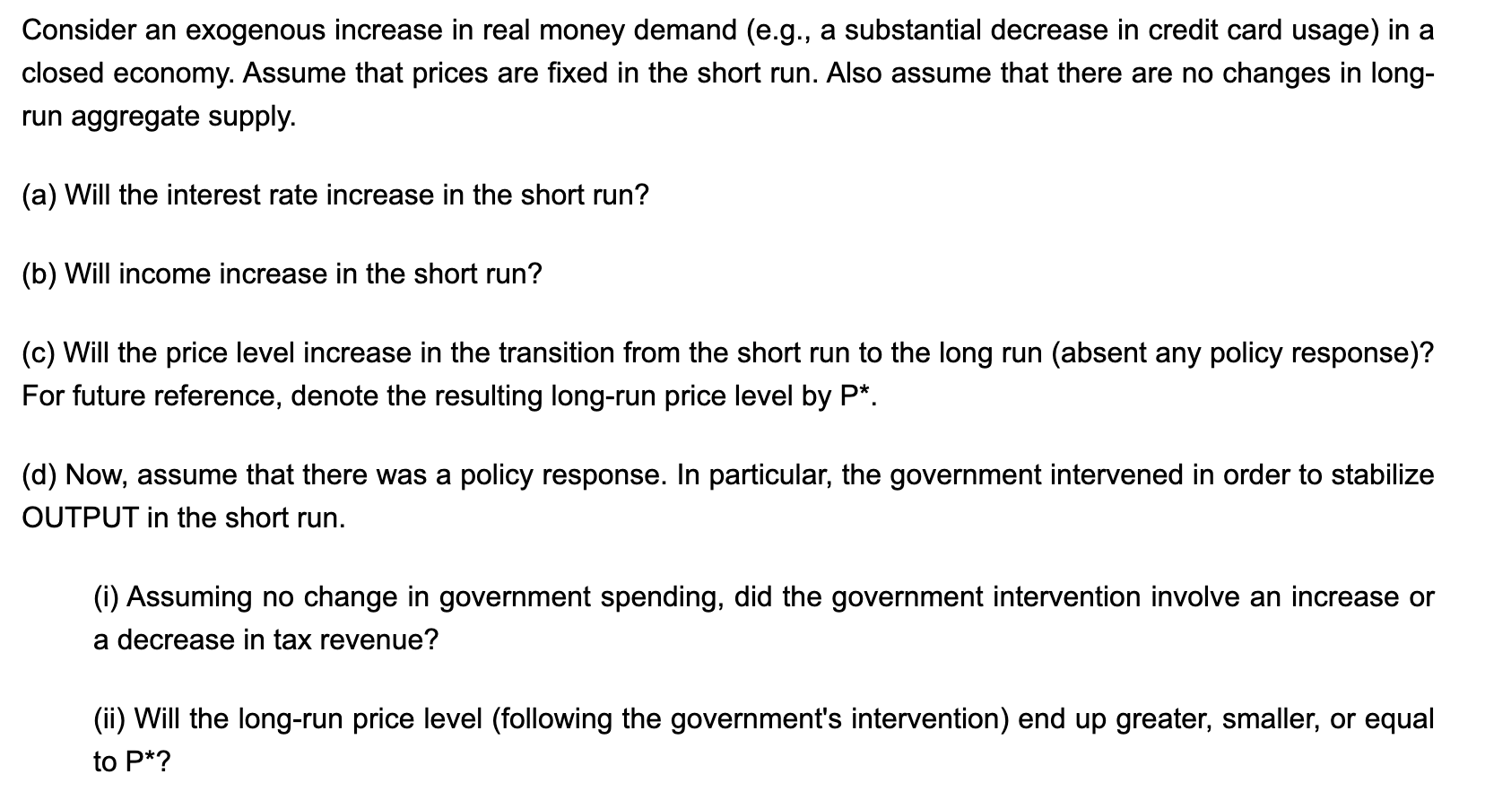 Solved Consider an exogenous increase in real money demand | Chegg.com