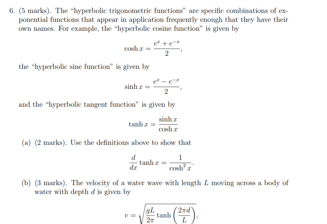 Solved 6. (5 marks). The “hyperbolic trigonometric | Chegg.com