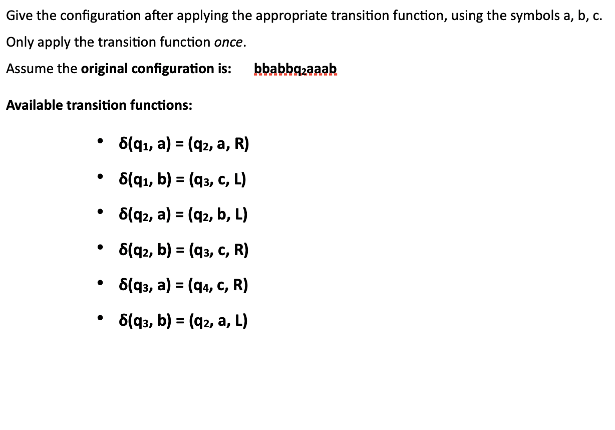 Solved Give the configuration after applying the appropriate | Chegg.com