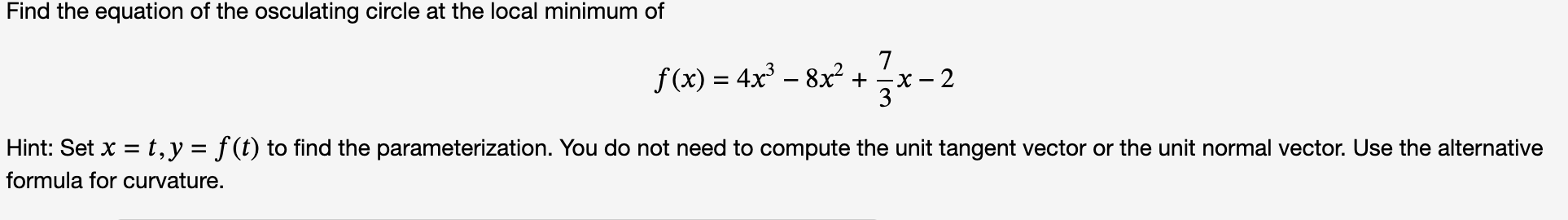 Solved Find the equation of the osculating circle at the | Chegg.com