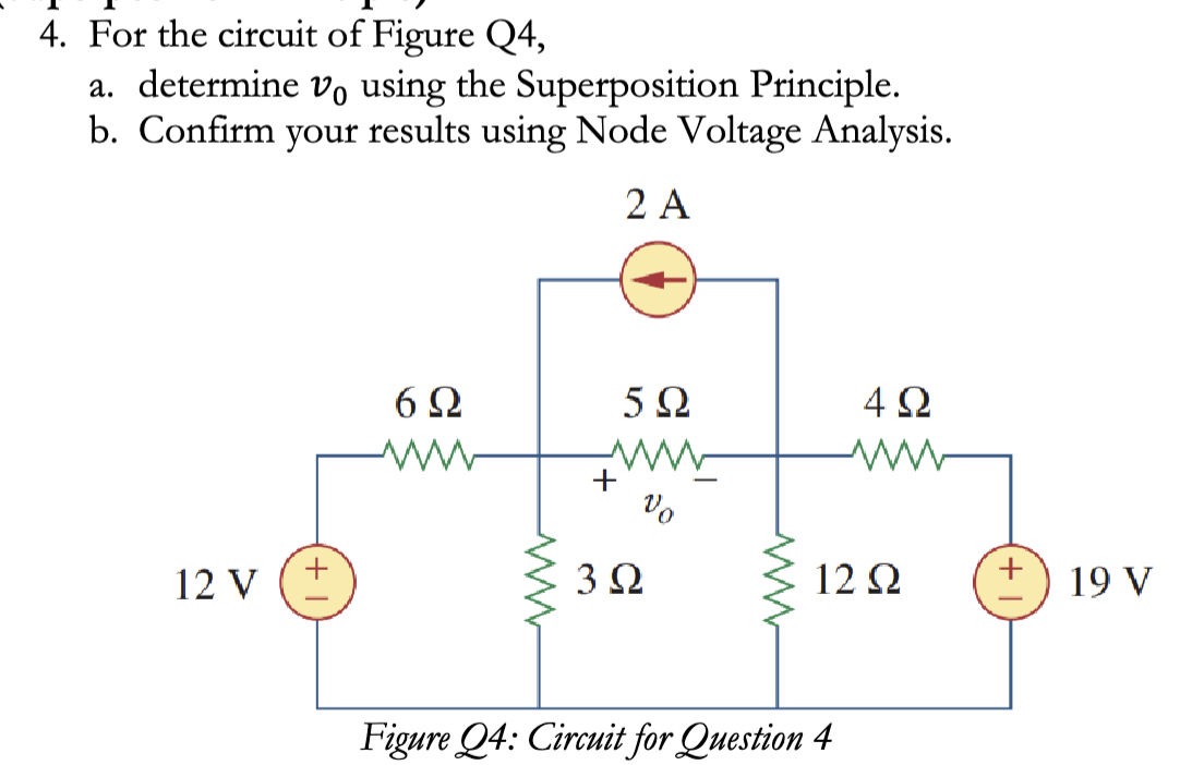 Solved 4. For the circuit of Figure Q4, a. determine v0 | Chegg.com