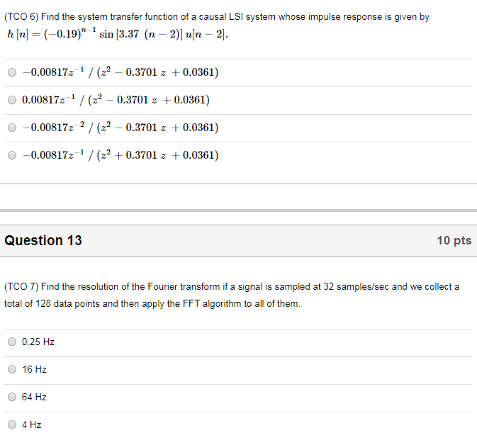 Solved (TCO 6) Find the system transfer function of a causal | Chegg.com