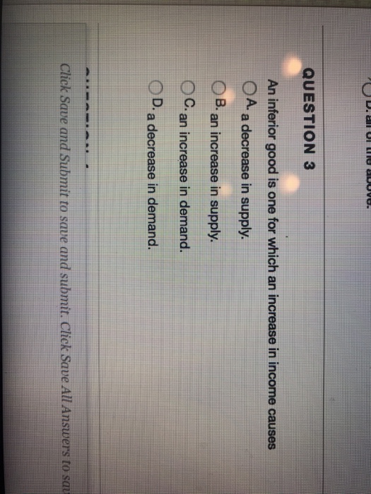 Solved QUESTION 3 An inferior good is one for which an | Chegg.com