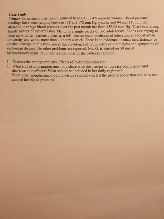 Solved Case Study Primary hypertension has been diagnosed in | Chegg.com