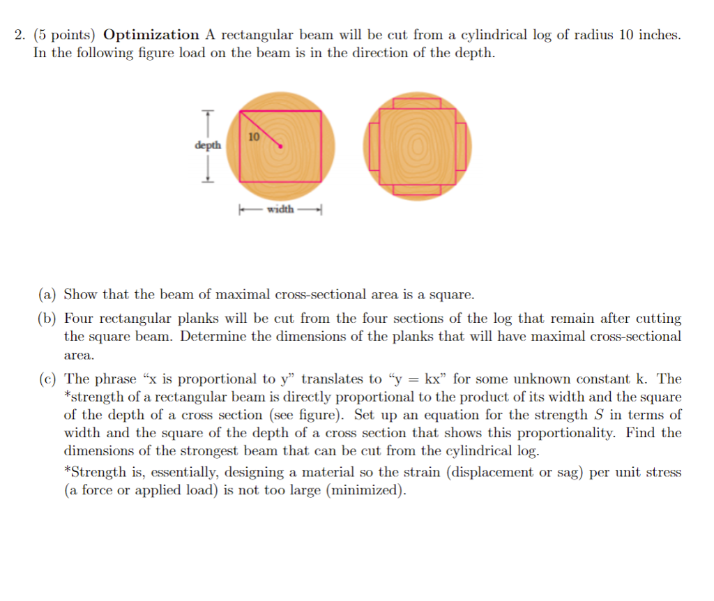 Solved 2. (5 points) Optimization A rectangular beam wil be | Chegg.com