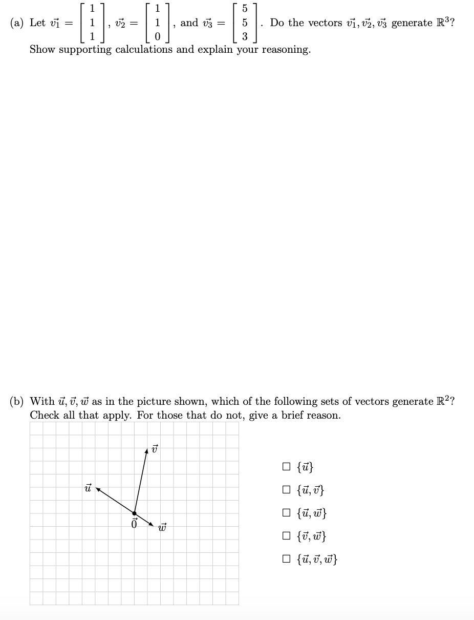 Solved (a) Let vi = . Do the vectors v1, , uz generate R3? | Chegg.com