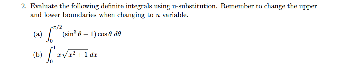 Solved Evaluate the following definite integrals using | Chegg.com
