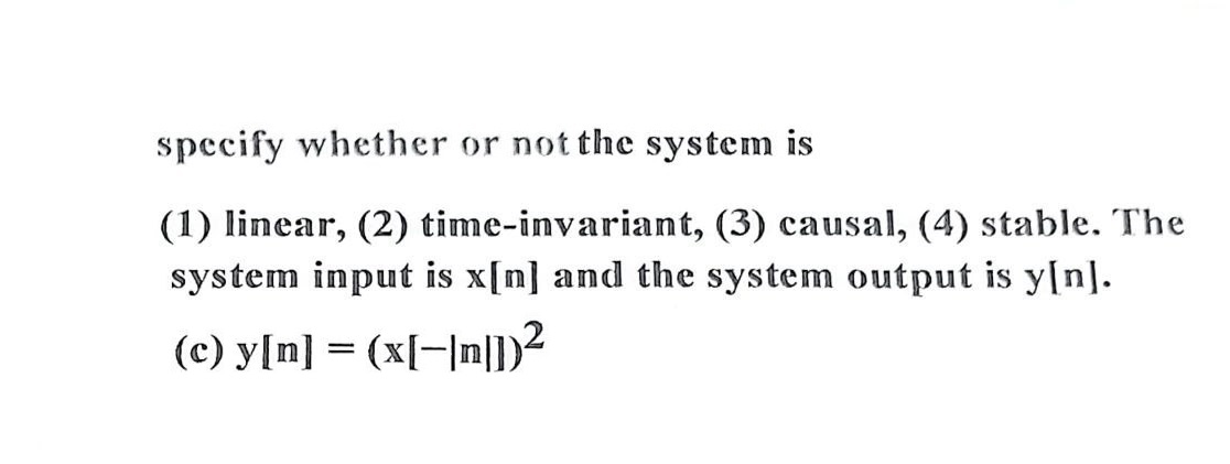Solved specify whether or not the system is (1) limear, (2) | Chegg.com