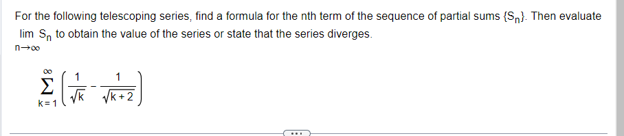 Solved For the following telescoping series, find a formula | Chegg.com