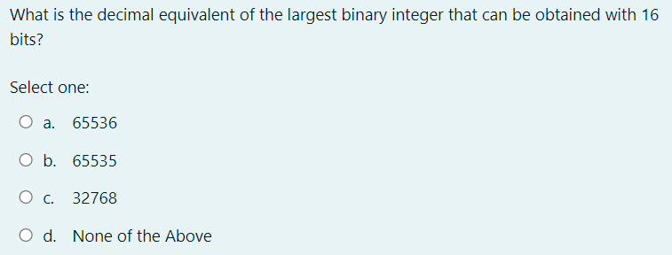 Solved What is the decimal equivalent of the largest binary | Chegg.com