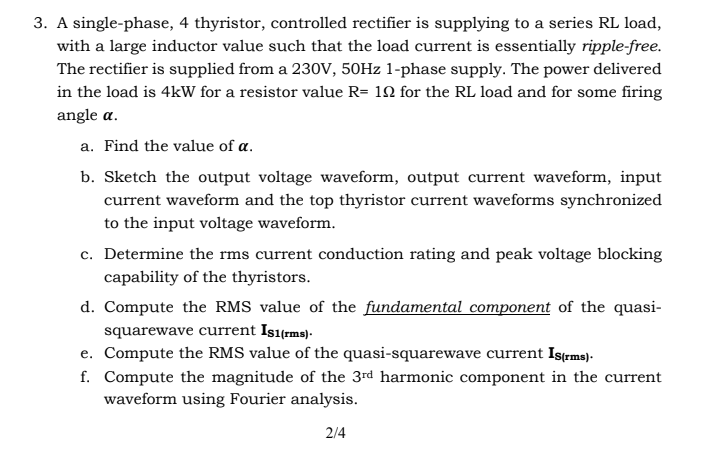 Solved 3. A single-phase, 4 thyristor, controlled rectifier | Chegg.com